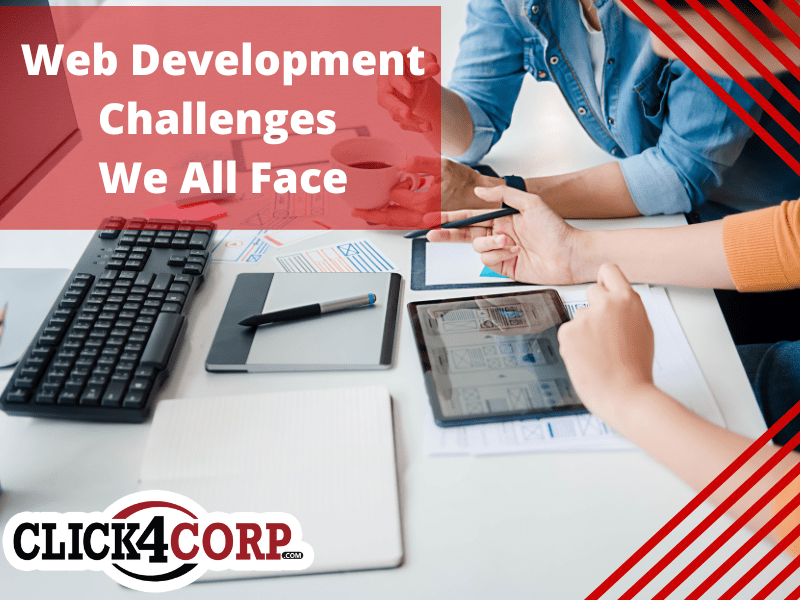 Web Development Challenges We All Face | Click4Corp